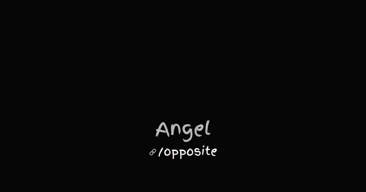 Angel (@opposite)